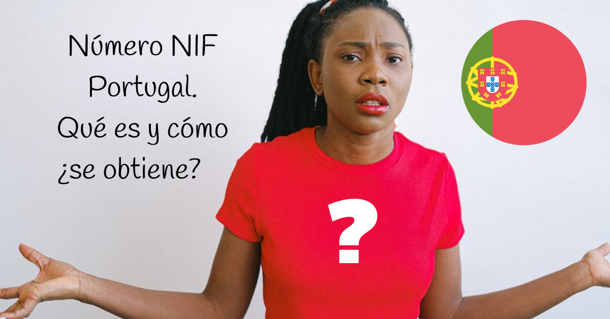 NIF número Portugal - ¿Qué es y cómo se obtiene?